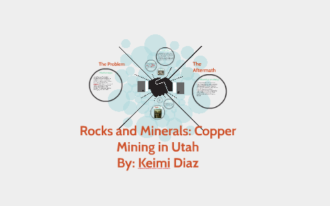 Rocks and Minerals: Copper Mining in Utah by Keimi Diaz