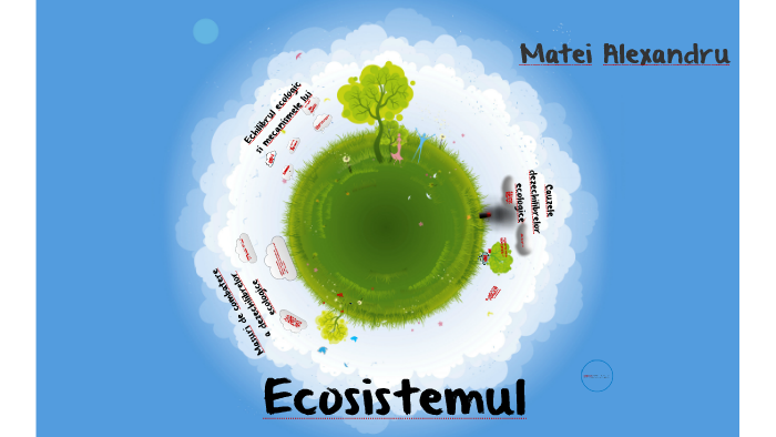 Echilibrul ecologic si mecanismele lui by Alex Matei on Prezi