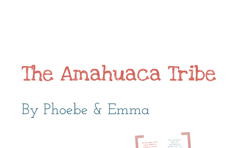 Amahuaca by Phoebe Hardy on Prezi