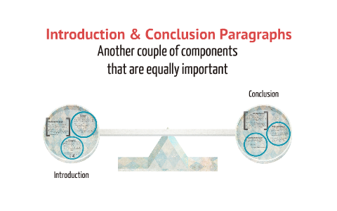 Introduction & Conclusion Paragraphs by Ashley Chal on Prezi