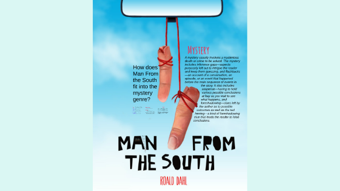 Mystery: The Man From the South by Tracy Empsall on Prezi