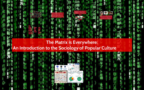 The Matrix is Everywhere by Beverly Yuen Thompson on Prezi