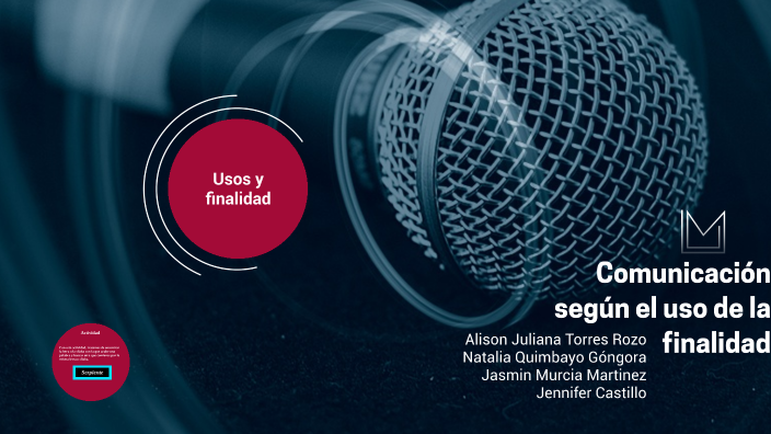 Comunicación según el uso de la finalidad by Alison Torres on Prezi