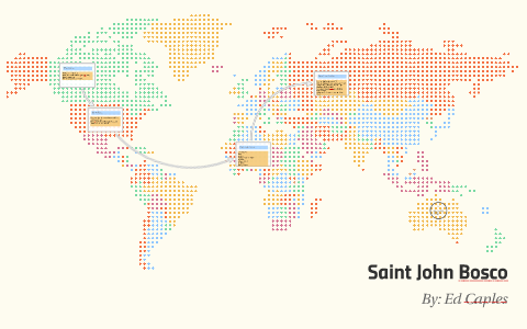 Saint John Bosco by ed caples on Prezi