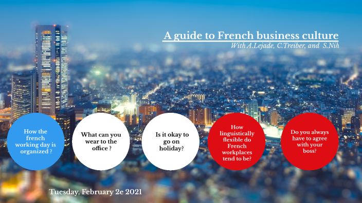 A guide to French business culture by Sabrina Nih on Prezi