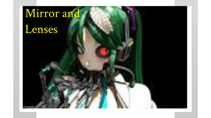 Mirror and lenses by Matthew Cornelison