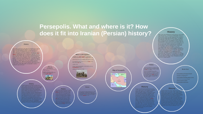 Persepolis. What and where is it? How does it fit into Irani by Alec Habash