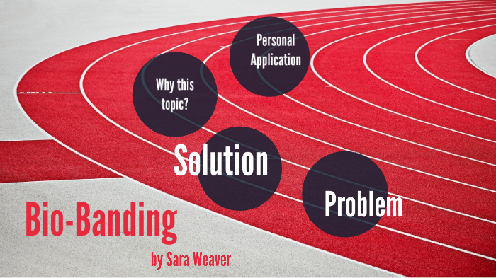 Bio-Banding in Sports by Sara Douthitt on Prezi