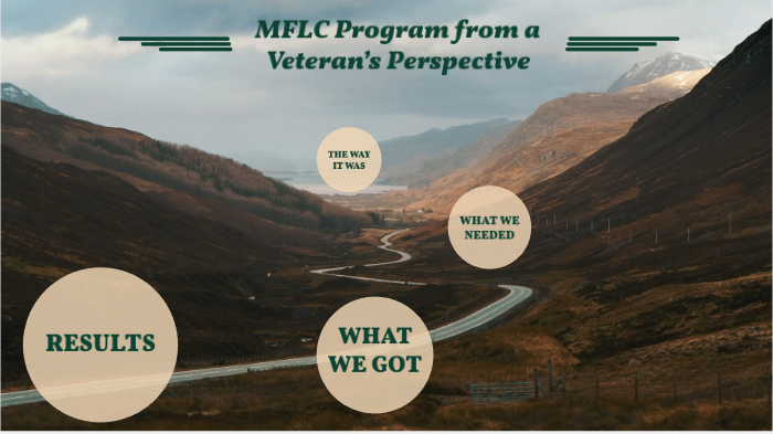 MFLC Program from a Veteran’s Perspective by Maria Mayela Banks on Prezi