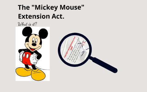 "Mickey Mouse" Extension Act guidelines/regulations. by Cameron McCann ...