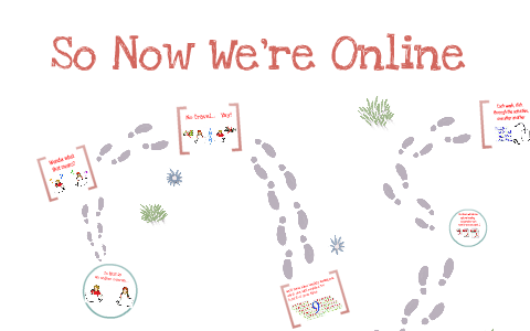 We're Online by Dave Barr on Prezi