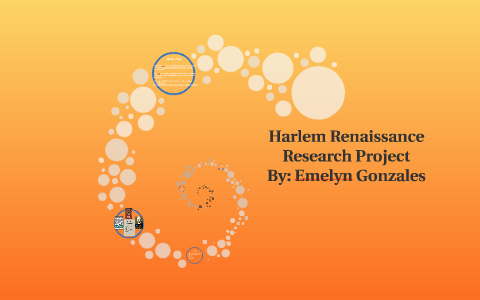 Harlem Renaissance Research Project by Emelyn Gonzales on Prezi