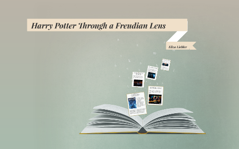 Harry Potter Through a Freudian Lens by Rebecca Bender on Prezi