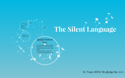 The Silent Language by ashley hernandez on Prezi