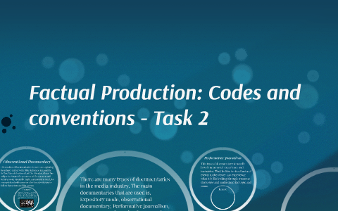 Factual Production: Codes and conventions by Martin Lagowski on Prezi