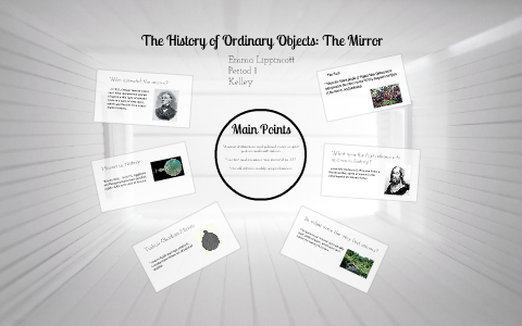 History of Mirrors by Emma Lippincott on Prezi