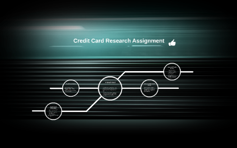 Credit Card Research Assignment by Zach Diorio on Prezi