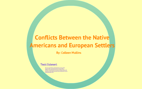Conflicts Between the Native Americans and European Settlers by Colleen ...