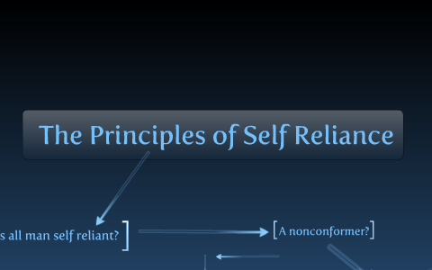 The Principles of Self Reliance by Michael Burdo on Prezi