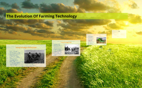 The Evolution Of Farming by Rebecca Greenwell on Prezi
