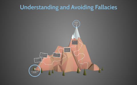 Understanding and Avoiding Fallacies by Felix Farmer on Prezi