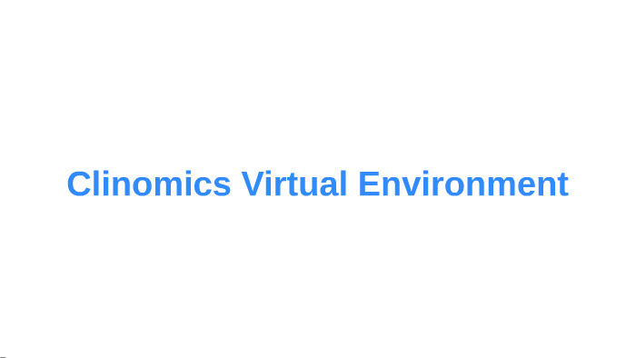 Clinomics Virtual Clinics by Tom Peebles on Prezi