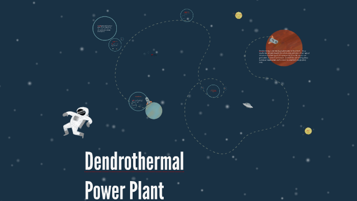 Dendrothermal Power Plant by Neil Bantoto on Prezi