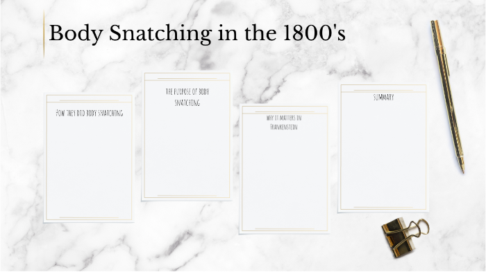 1800's body snatching by Kiara Elegante on Prezi
