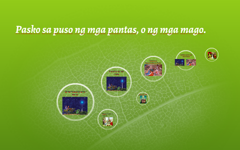 Pasko sa puso ng mga pantas, o ng mga mago. by jerome hular on Prezi