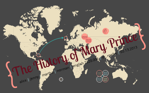 The History of Mary Prince by Jenny He on Prezi