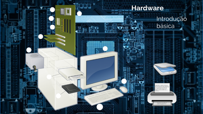 Hardware- Introdução básica by André Felgueiras on Prezi
