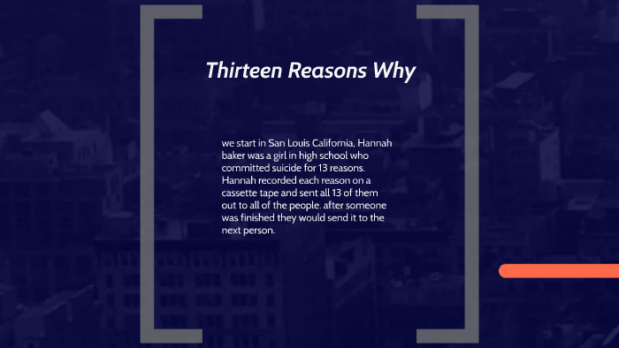 Thirteen Reasons Why map by on Prezi