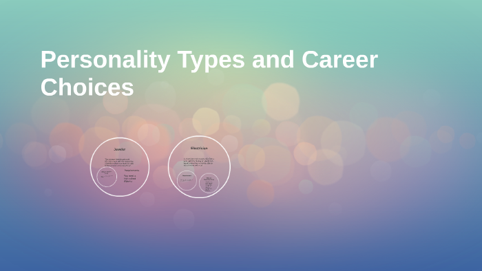 Personality Types and Career Choices by Brandon Henderson on Prezi