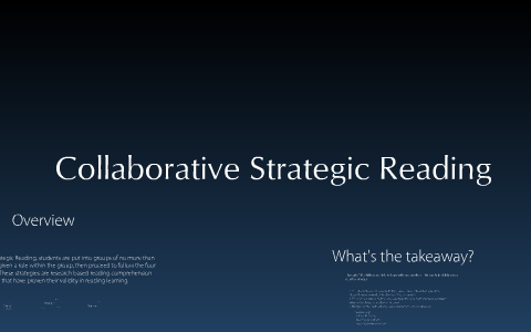 Collaborative Strategic Reading by Mary Lockman on Prezi