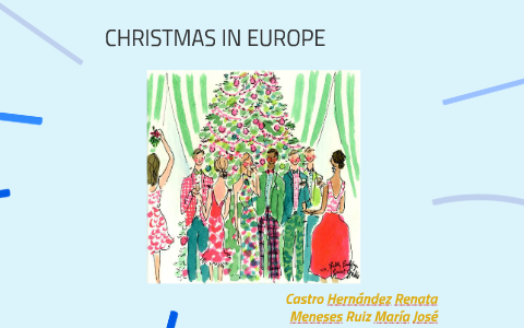 CHRISTMAS IN EUROPE by Majo Meneses on Prezi