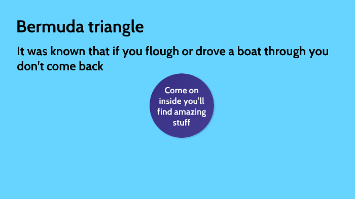 Bermuda Triangle by Kamden Shewchuk on Prezi