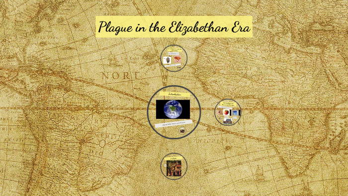 Plague in the Elizabethan Era by roger lalonde on Prezi