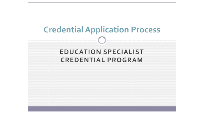 Credential Application Process - Education Specialist Credential ...