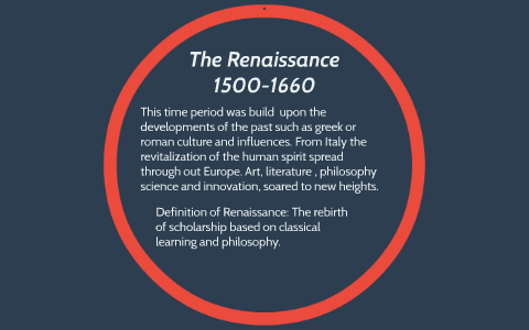 The renaissance 1500-1660 by Courtney Pileski on Prezi