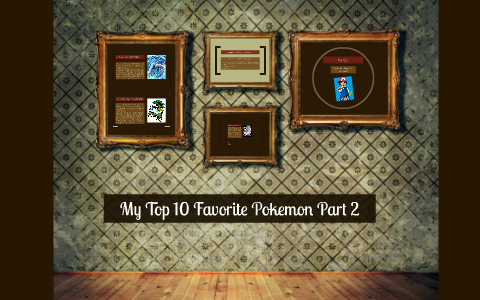 My Top 10 Favorite Pokemon by Dragonic Butterfingers