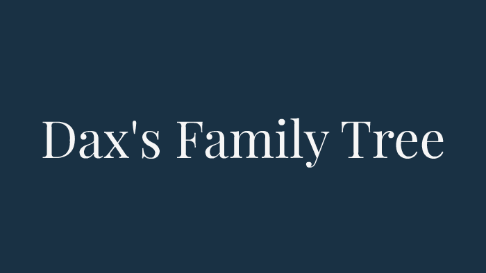 Dax's Family Tree by Dax Korenwinder on Prezi