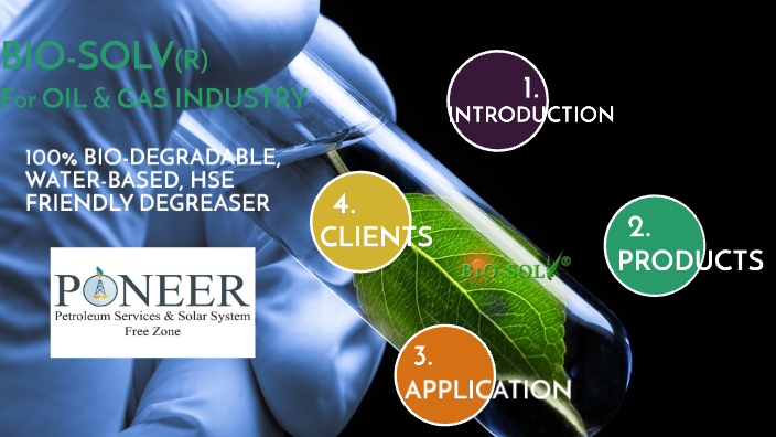 PIONEER- Bio-Solv Presentation 2019 OIL & GAS by Mohamed Sebaie on Prezi