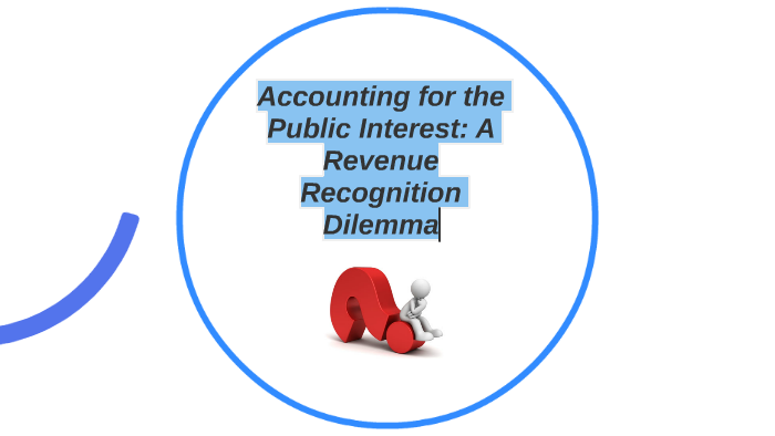 Accounting for the Public Interest: A Revenue by mohanad khamash on Prezi