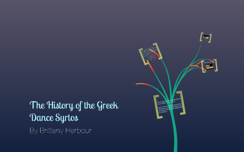 The Greek Dance of Syrtos by Brittany Harbour on Prezi