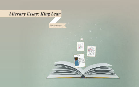 Literary Essay: King Lear by Laura Rosina on Prezi
