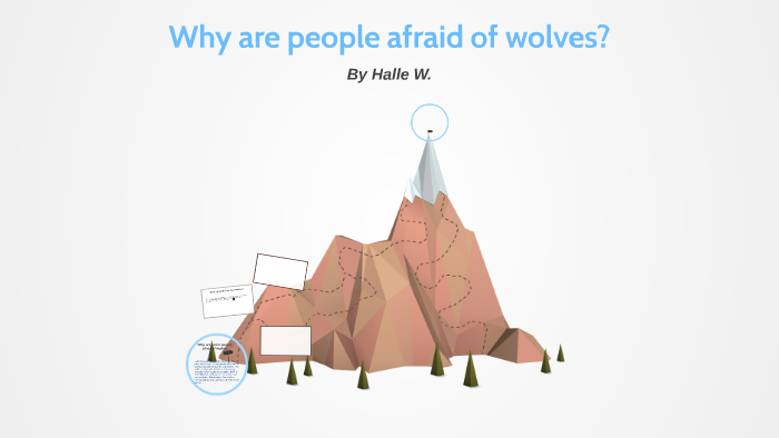 Why are people afraid of wolves? by Travis Neil on Prezi