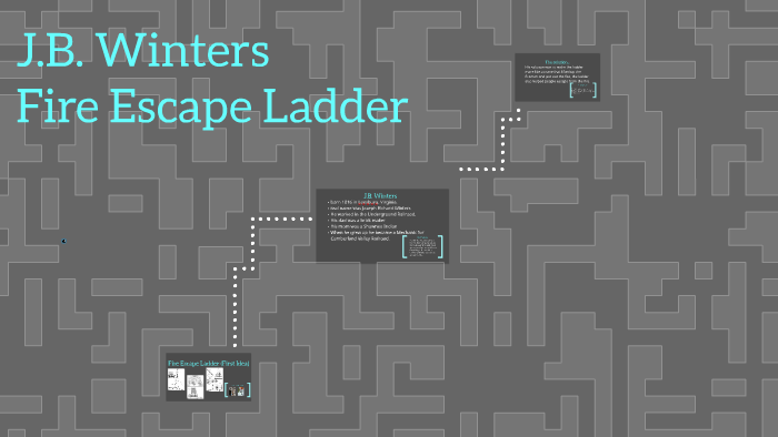 J.B. Winters Fire Escape Ladder by Chandler Stevens on Prezi