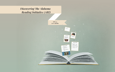 Discovering The Alabama Reading Initiative (ARI) by Cain Harbin on Prezi