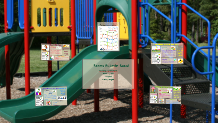 Recess Bulletin Board by Chelsey Farnsworth on Prezi