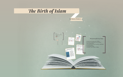 The Birth of Islam by vanessa mendoza on Prezi